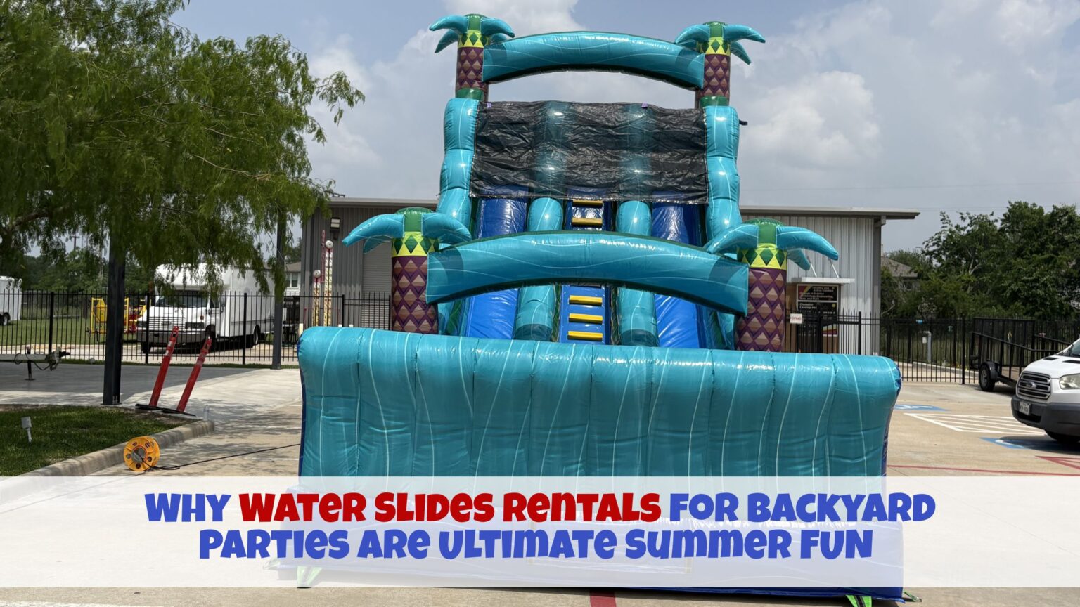 Water Slides for Backyard Parties | Summer Fun in Houston